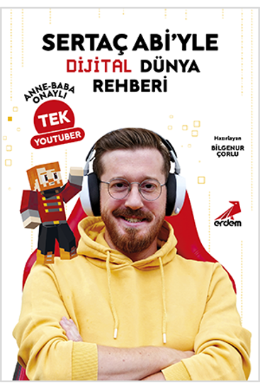 Dost Kitabevi - SERTAÇ ABİYLE DİJİTAL DÜNYA REHBERİ Dost Kitabevi - SERTAÇ ABİYLE DİJİTAL DÜNYA REHBERİ